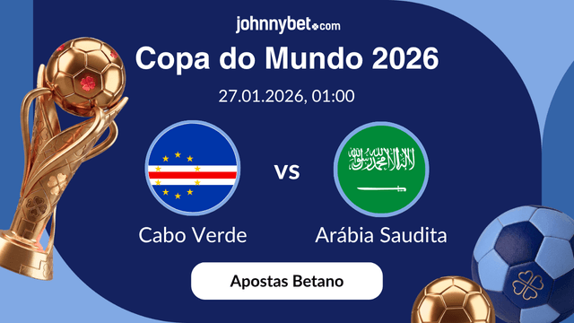 Prognóstico Cabo Verde vs Arábia Saudita | Mundial 2026